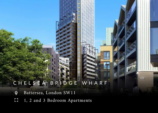 Chelsea Bridge Wharf - Experience Luxury Living you Deserve